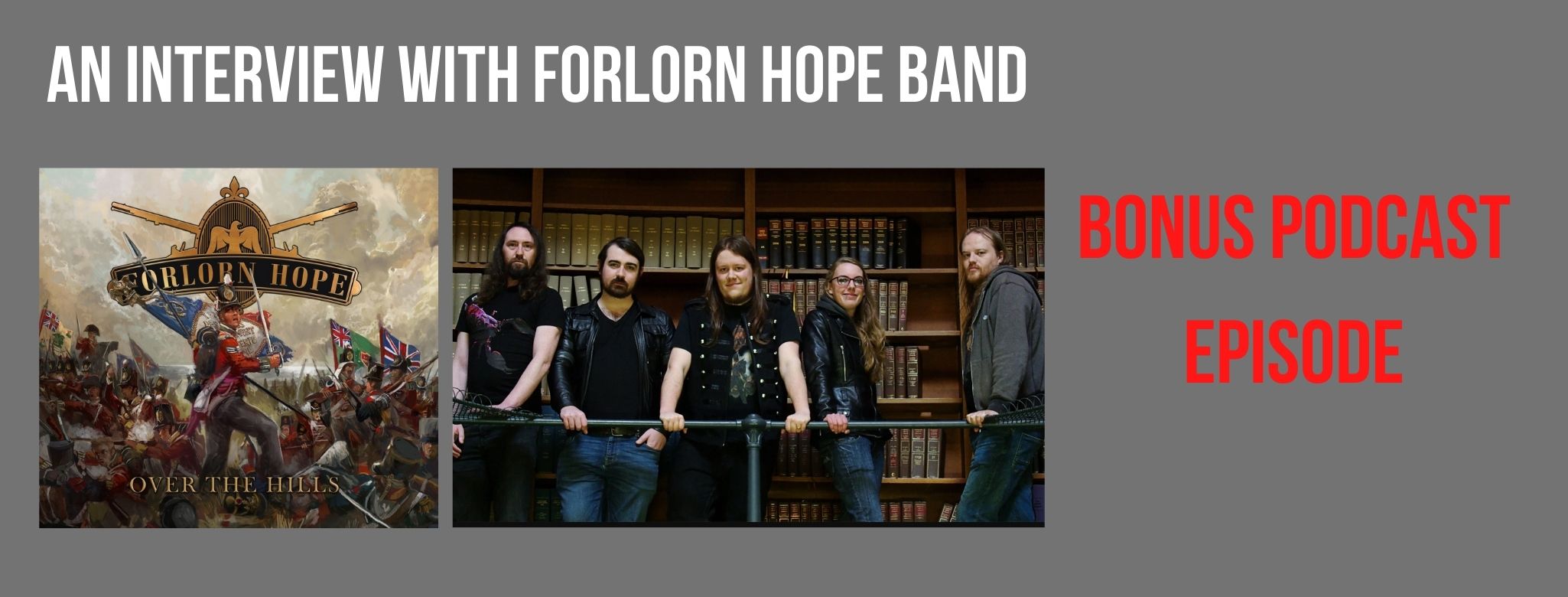 Military History meets Heavy Metal: An interview with Forlorn Hope Band